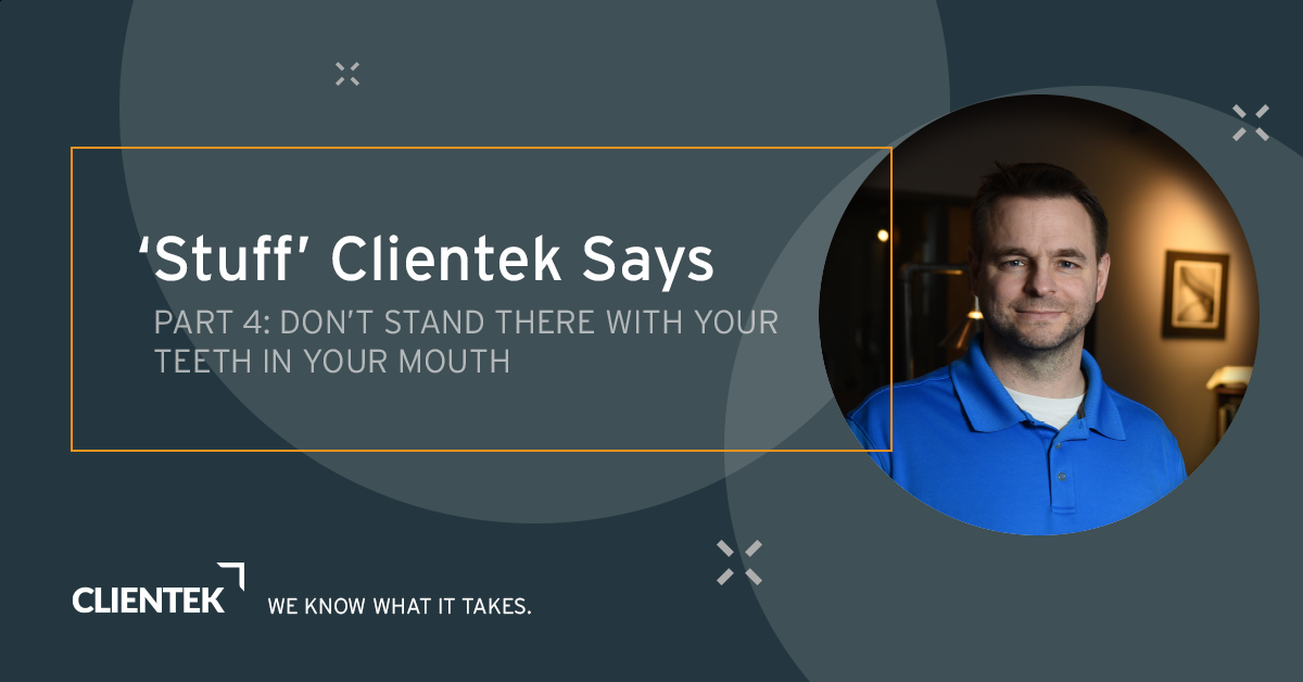 ‘Stuff’ Clientek Says | Clientek